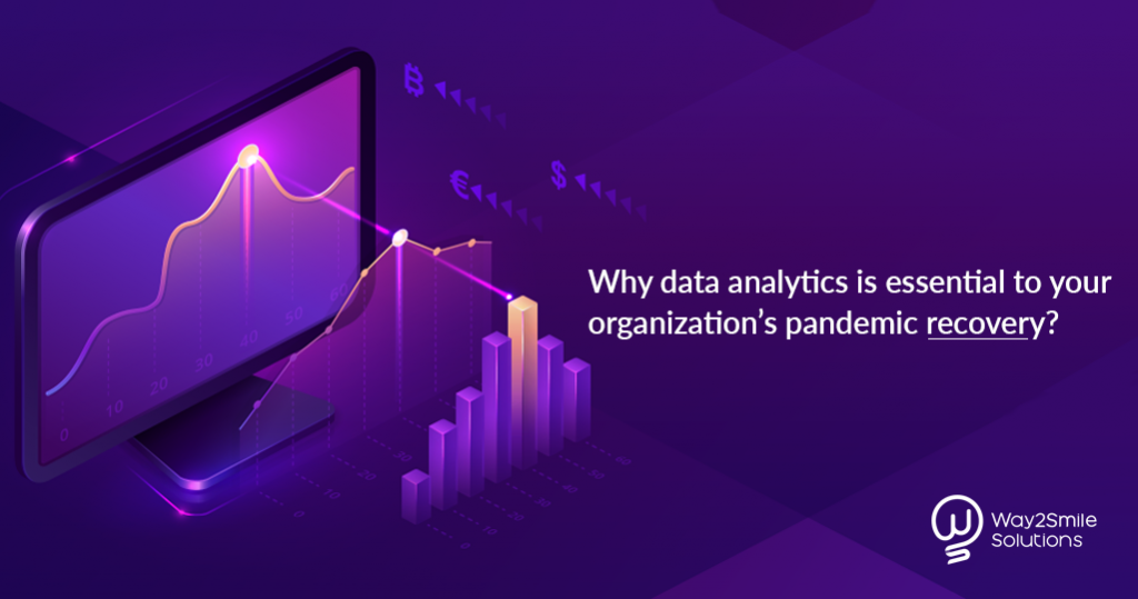 Why data analytics is essential to your organization's pandemic recovery?