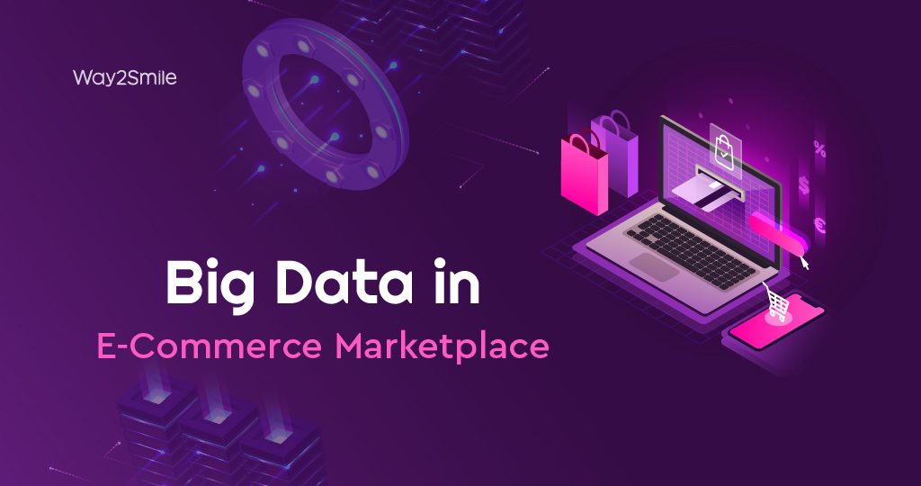 Five ways that Big Data impact the E-Commerce Marketplace in 2026 and ...